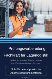 Prüfungsvorbereitung Fachkraft für Lagerlogistik - Schriftliche & praktische Abschlussprüfung ...